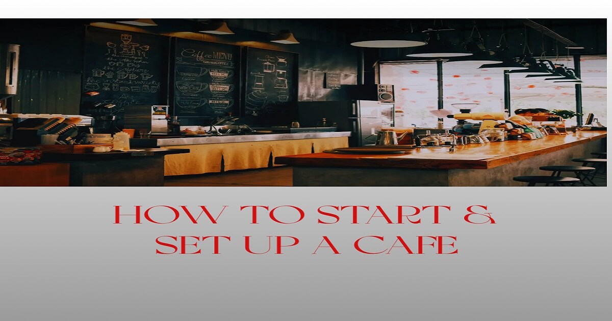 Start Cafe Shop: Guide to Low-Budget Cafe Setup